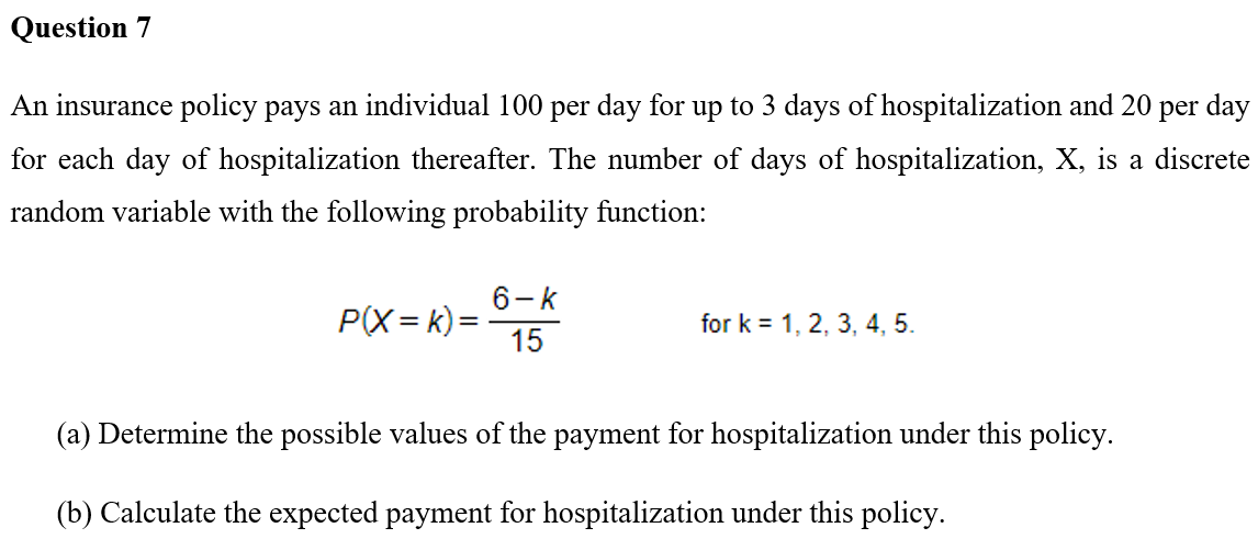 Solved An insurance policy pays an individual 100 per day | Chegg.com