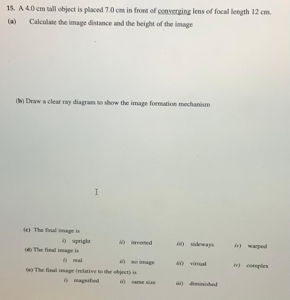 Solved 15. A 4.0 cm tall object is placed 7.0 cm in front of | Chegg.com