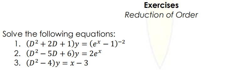 Solved Exercises Reduction of Order Solve the following | Chegg.com