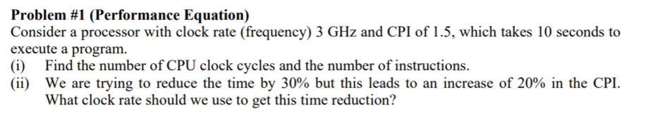 Solved Problem #1 (Performance Equation) Consider a | Chegg.com