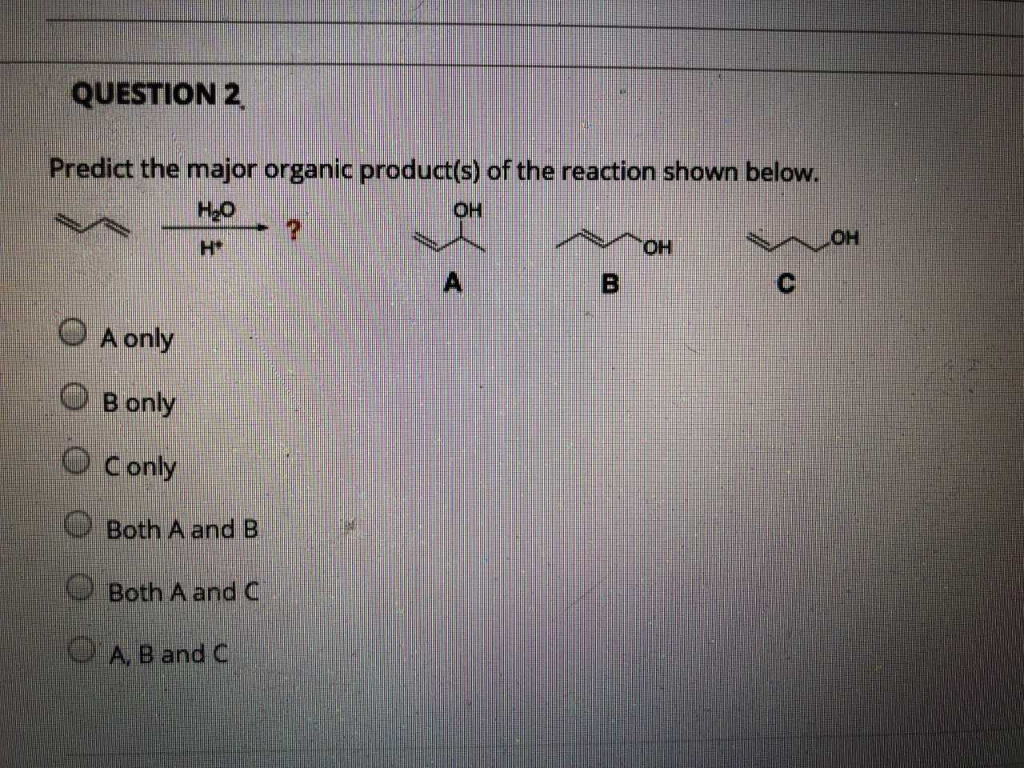 Solved Predict the major organic product(s) ﻿of the reaction | Chegg.com