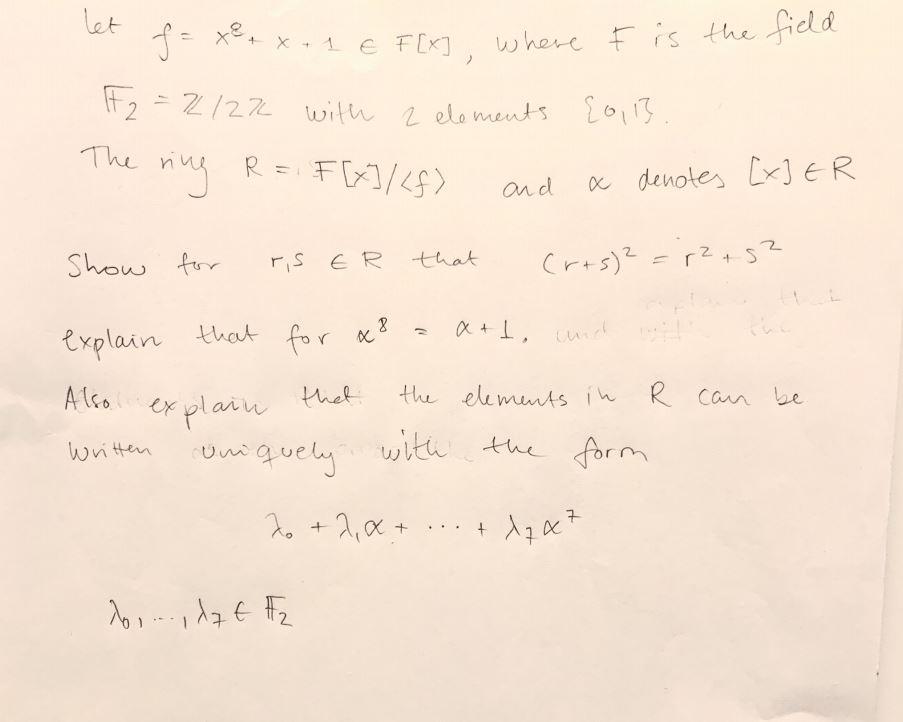 Solved let f = x + x - 1 E F[x] , where I is the field F2 = | Chegg.com