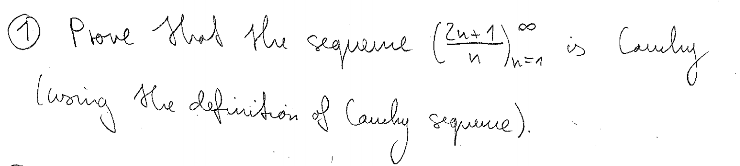 Solved Prove that the sequence is Cauchy. (using the | Chegg.com