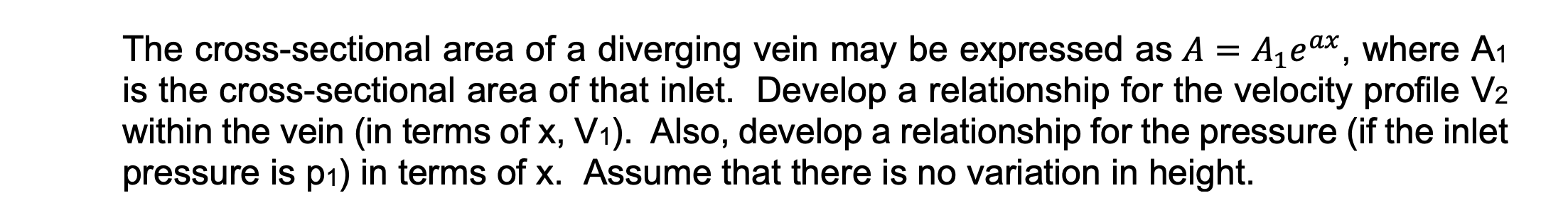 Solved The cross-sectional area of a diverging vein may be | Chegg.com