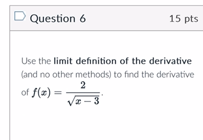 Solved Use the limit definition of the derivative (and no | Chegg.com