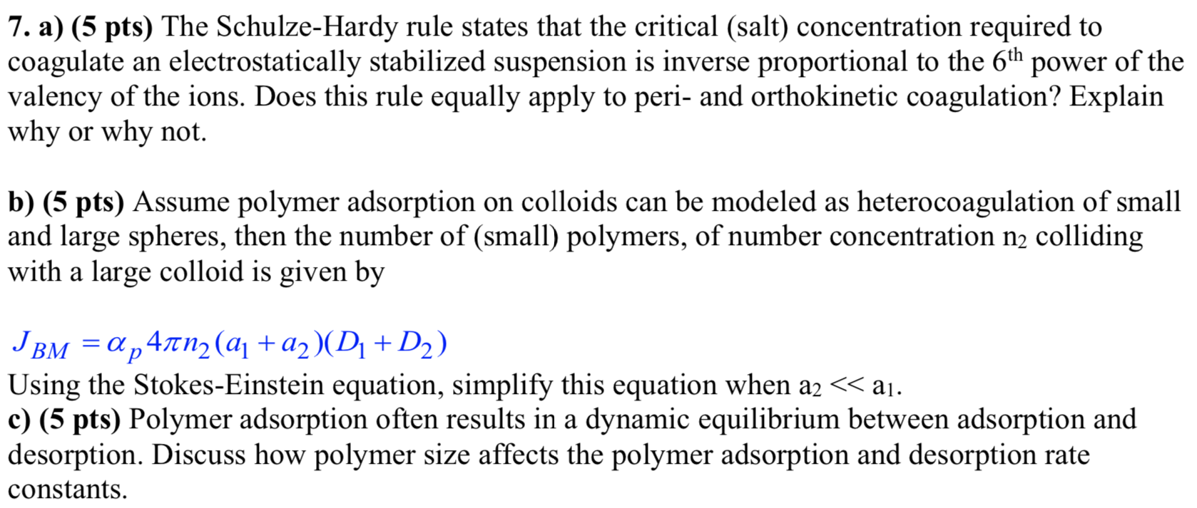 a) (5 pts) The Schulze-Hardy rule states that the | Chegg.com