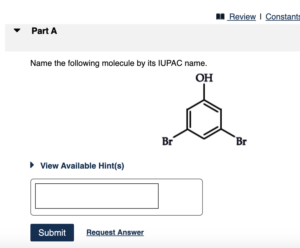 Solved Name the following molecule by its IUPAC name. View | Chegg.com