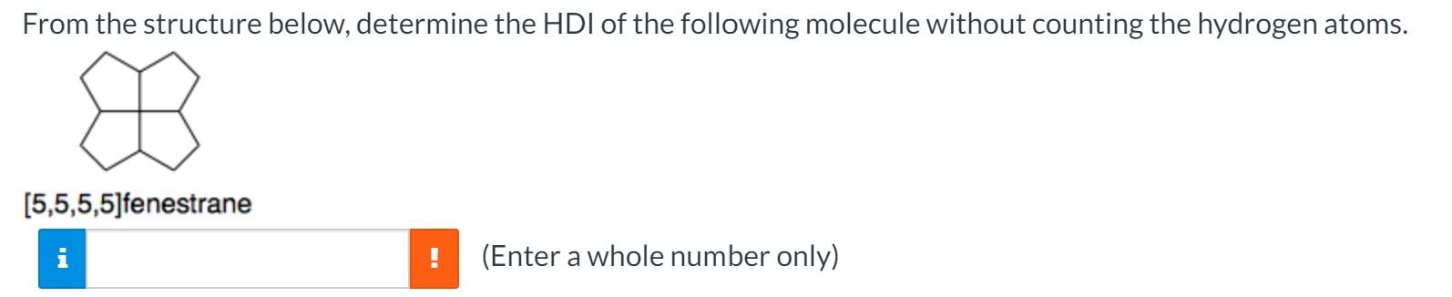 Solved From the structure below, determine the HDI of the | Chegg.com