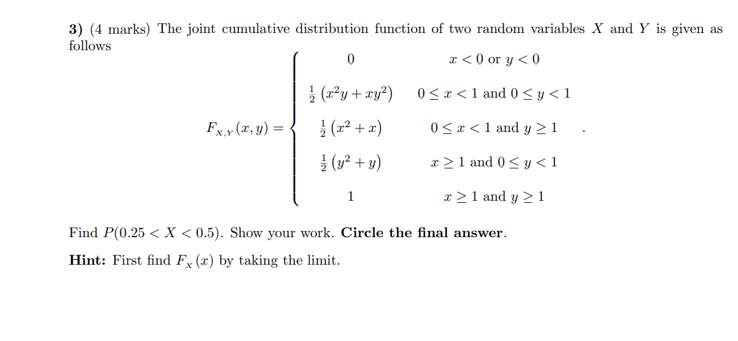 Solved 3) (4 marks) The joint cumulative distribution | Chegg.com