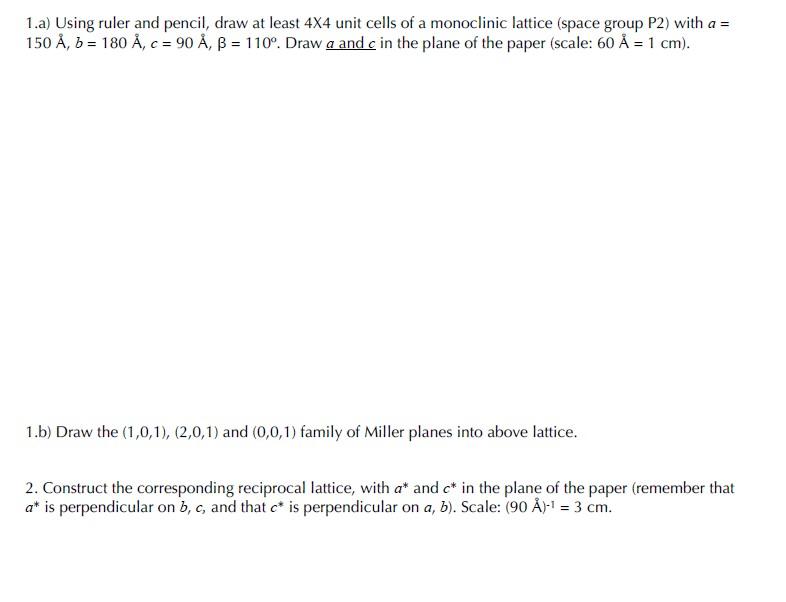 Solved Draw 4x4 unit cell of a monoclinc lattice (space | Chegg.com