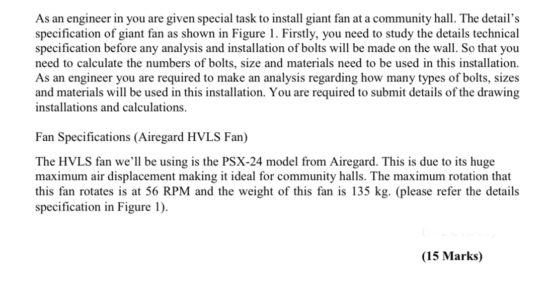 Solved Fan:As an engineer in you are given special task to | Chegg.com