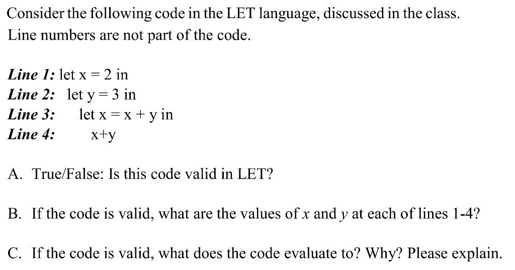 Solved Consider the following code in the LET language, | Chegg.com