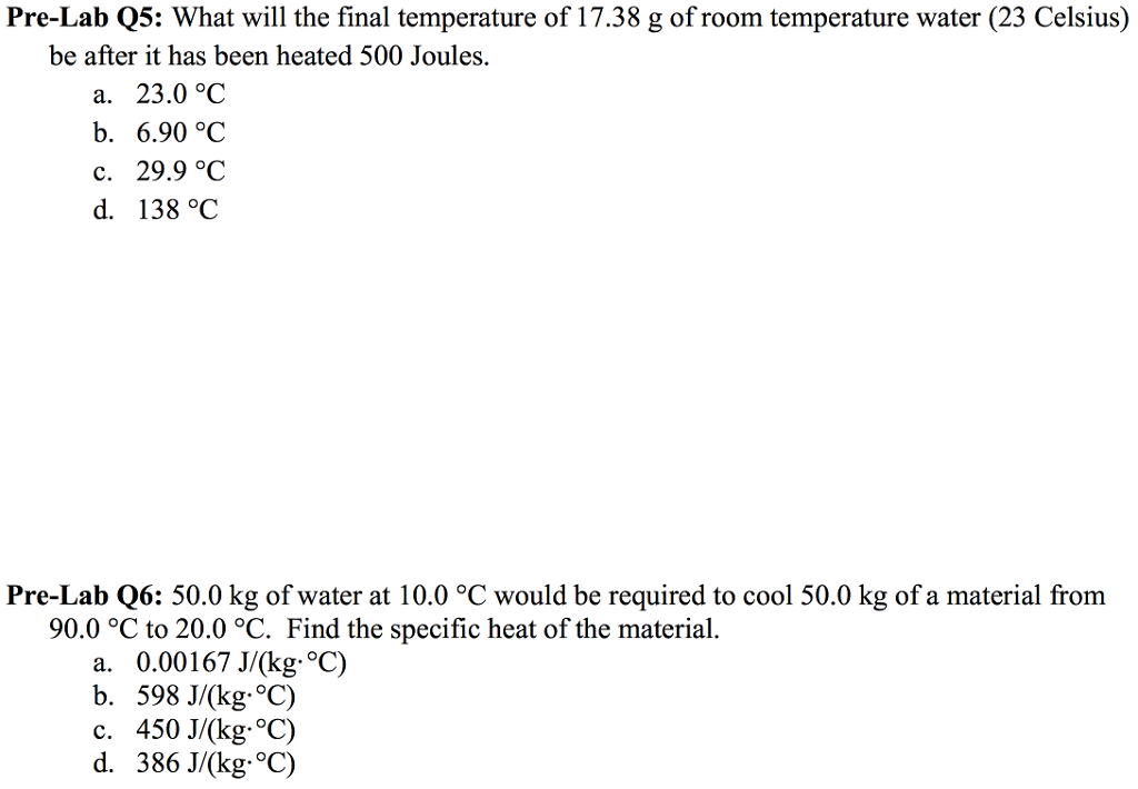 Solved Pre-Lab Q5: What will the final temperature of 17.38 | Chegg.com