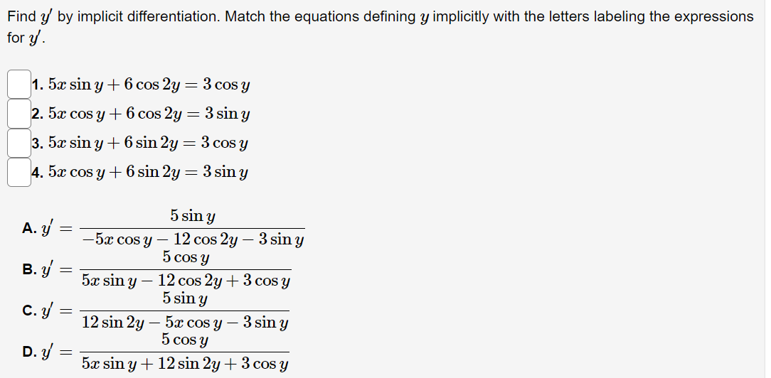 Solved Find y' ﻿by implicit differentiation. Match the | Chegg.com