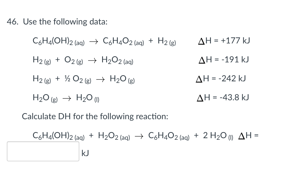 Solved 46. Use the following data: C6H4(OH)2 (aq) + C6H4O2 | Chegg.com
