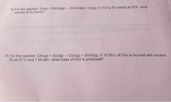 Solved 14. For the reaction: Zn(s) + 2HCl(aq) → ZnCl2(aq) + | Chegg.com