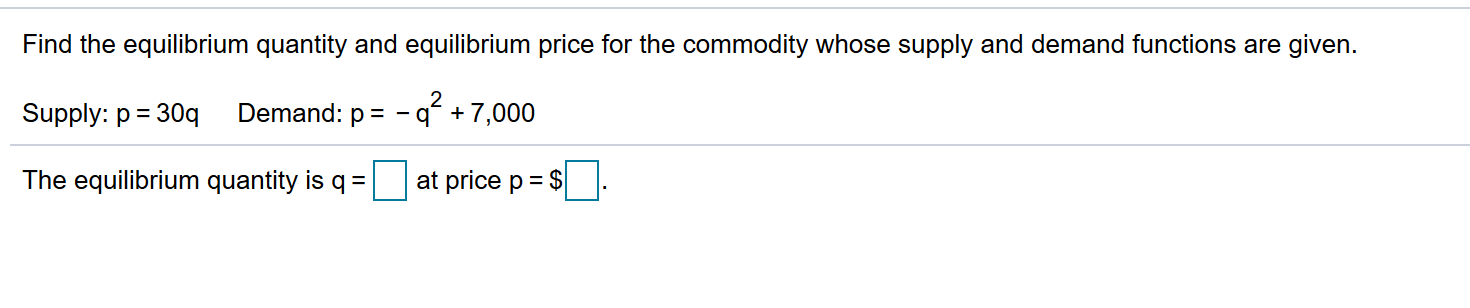 Solved Find the equilibrium quantity and equilibrium price | Chegg.com