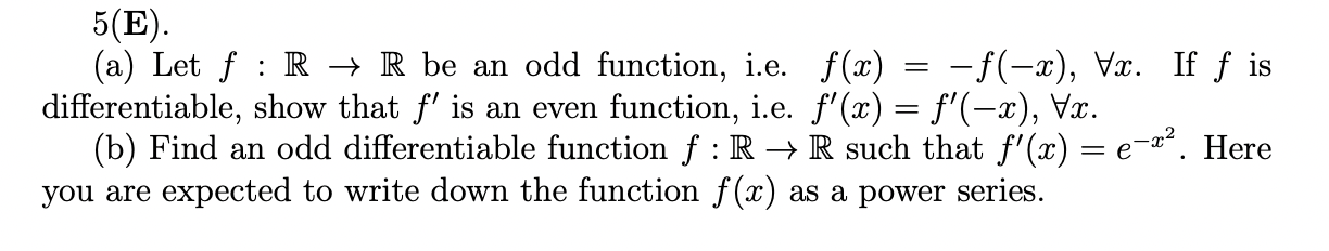 Solved 5(E). (a) Let f : R + R be an odd function, i.e. f(x) | Chegg.com