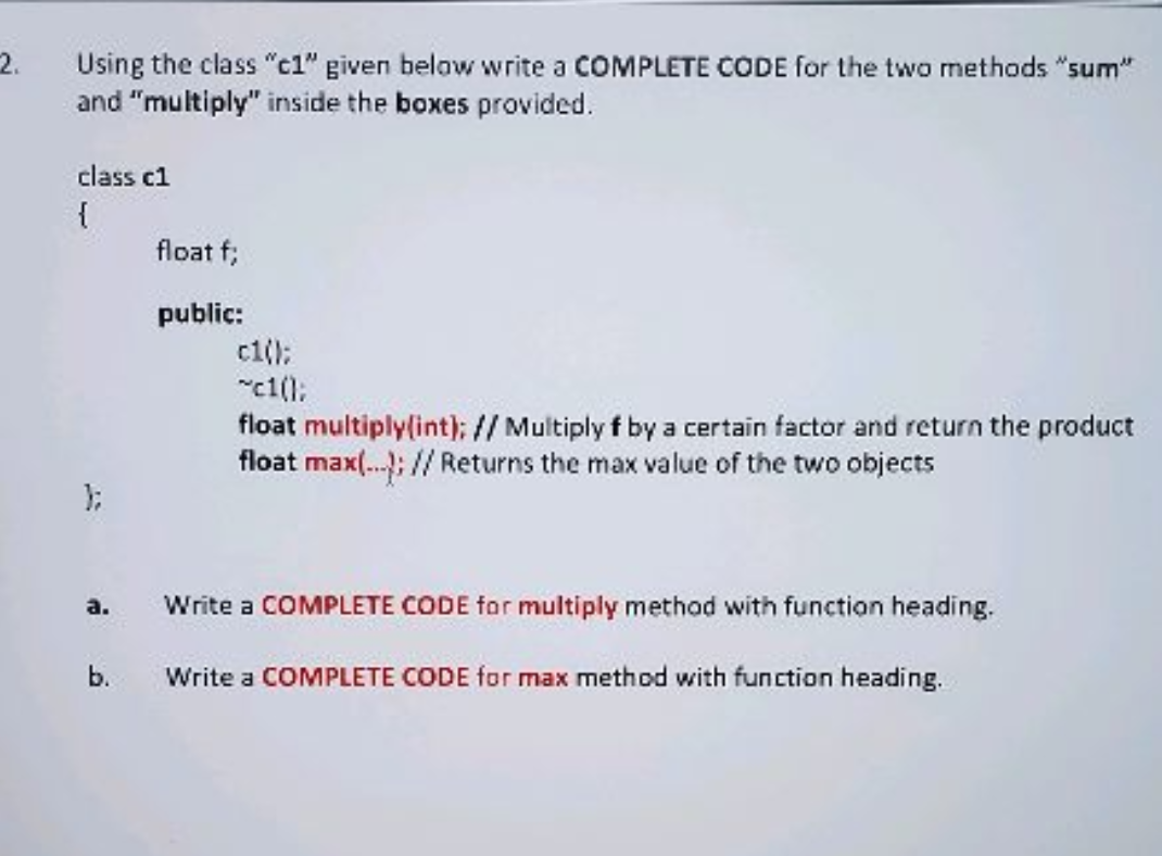 Solved 2. Using the class "c1" given below write a COMPLETE | Chegg.com