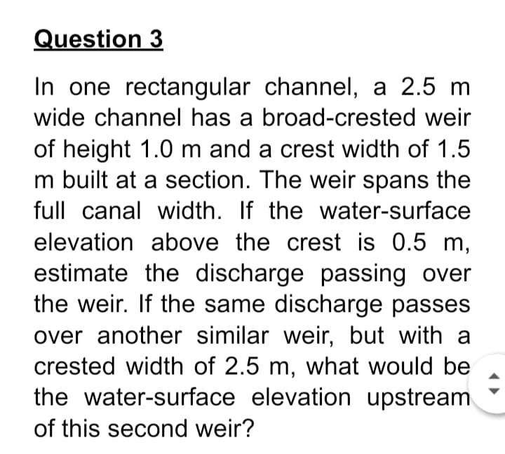 In one rectangular channel, a 2.5 m wide channel has | Chegg.com