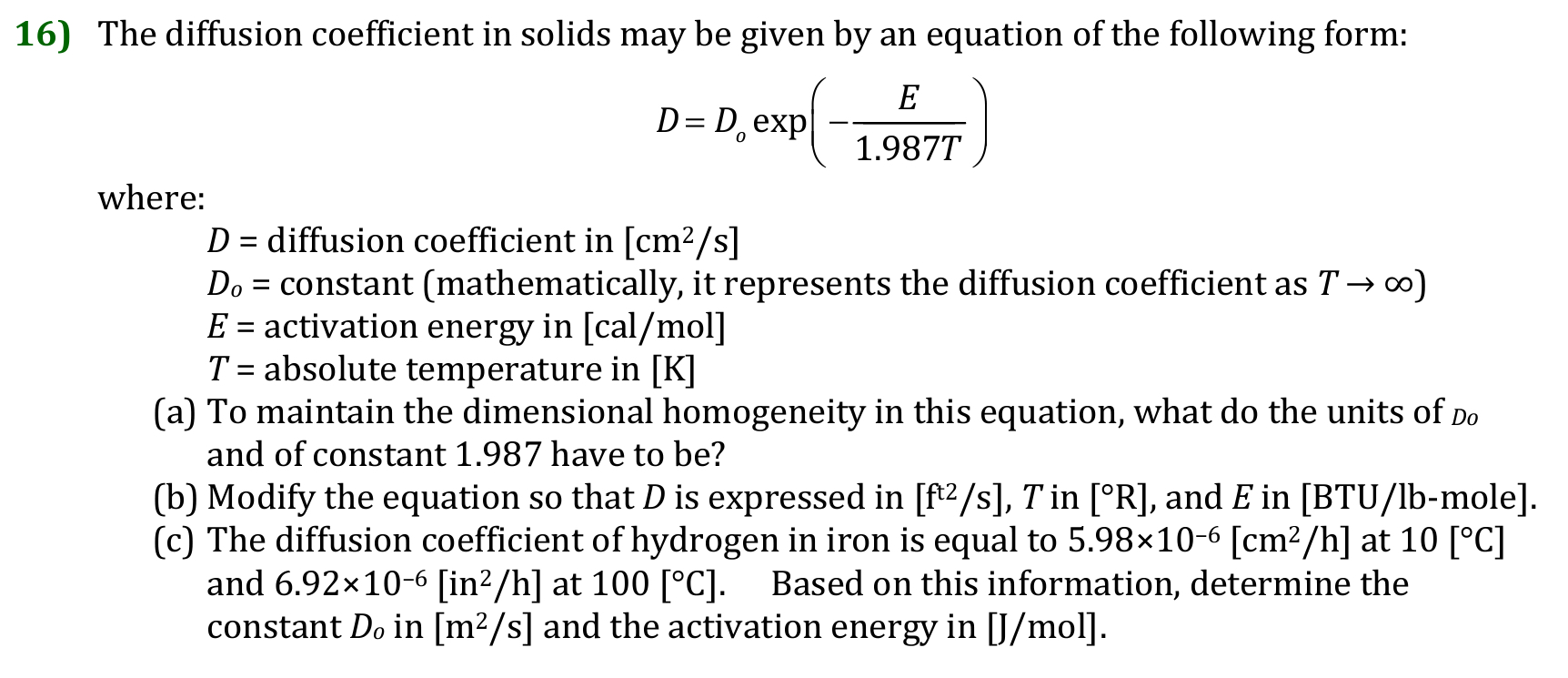 Solved 16) The diffusion coefficient in solids may be given | Chegg.com