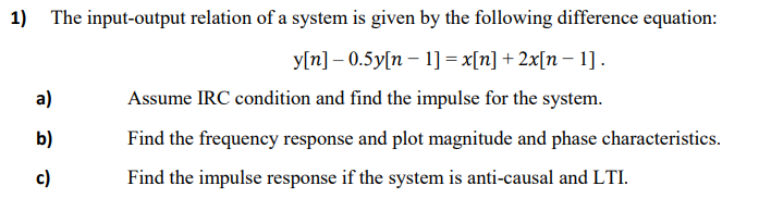 Solved The Input Output Relation Of A System Is Given By The 