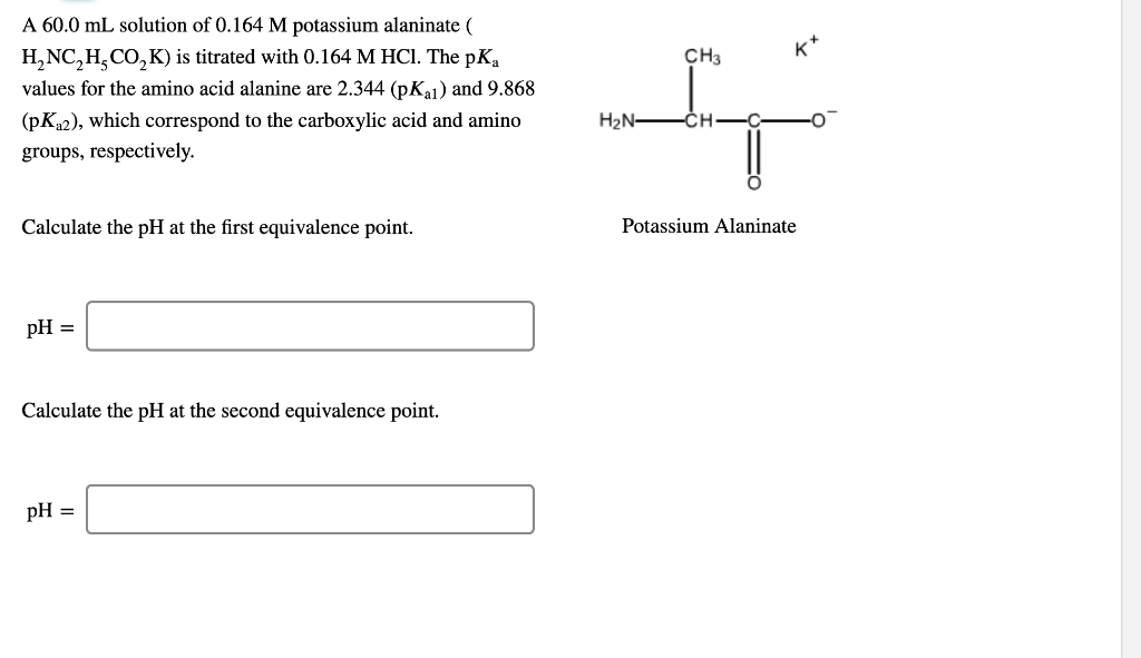 Solved CH3 A 60.0 mL solution of 0.164 M potassium alaninate | Chegg.com
