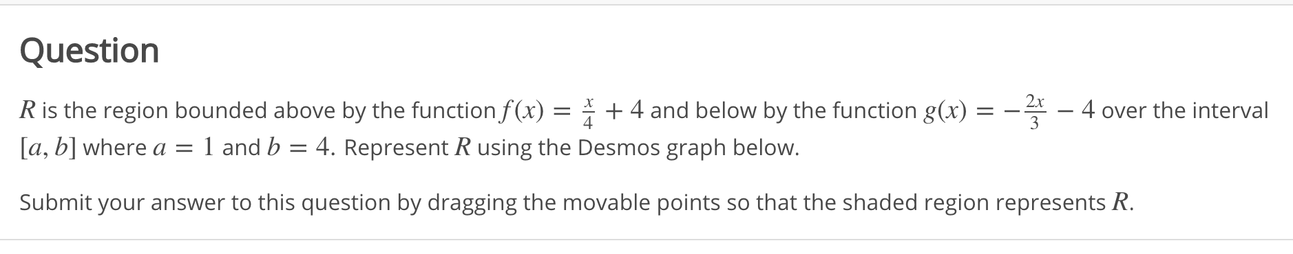 Solved R is the region bounded above by the function | Chegg.com
