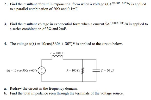 Solved 2. Find the resultant current in exponential form | Chegg.com