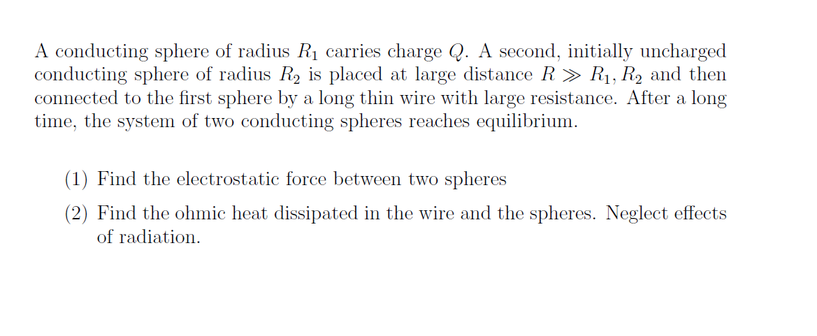Solved A conducting sphere of radius R1 carries charge Q. A | Chegg.com