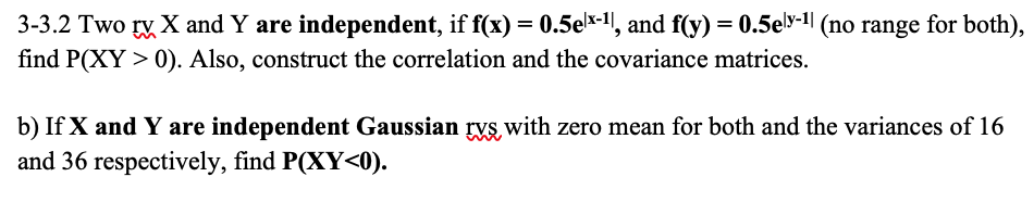 Solved 3-3.2 Two rv X and Y are independent, if | Chegg.com
