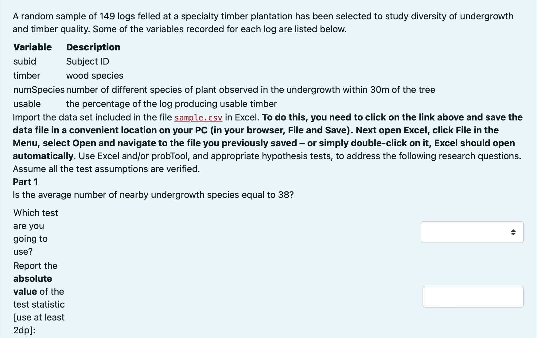 A random sample of 149 logs felled at a specialty | Chegg.com