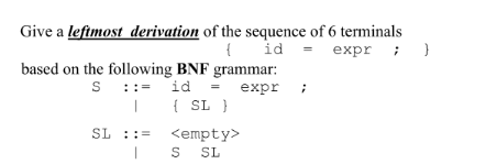 Solved ) Give a leftmost derivation of the sequence of 6 | Chegg.com