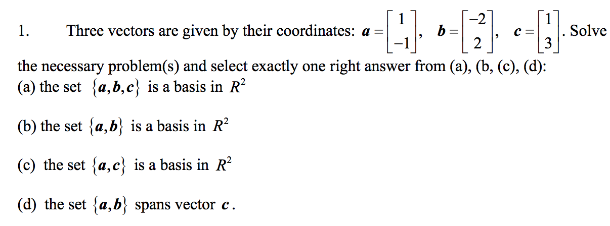 Solved 1. Three vectors are given by their coordinates: a = | Chegg.com