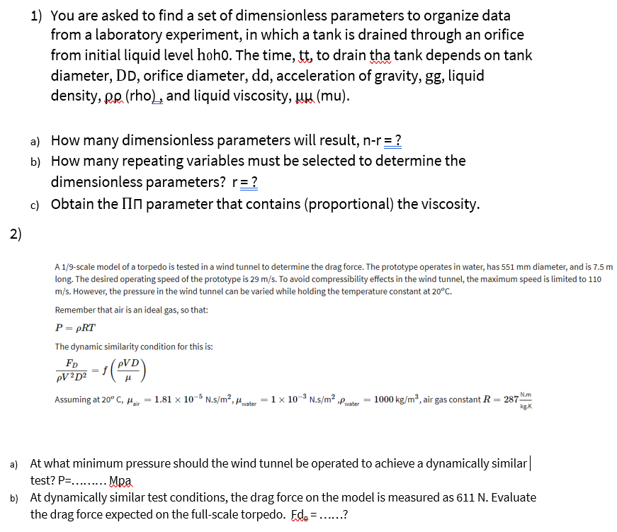 Solved 1) You are asked to find a set of dimensionless | Chegg.com