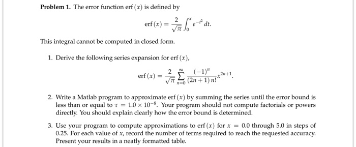 Solved Problem 1. The error function erf (x) is defined by | Chegg.com