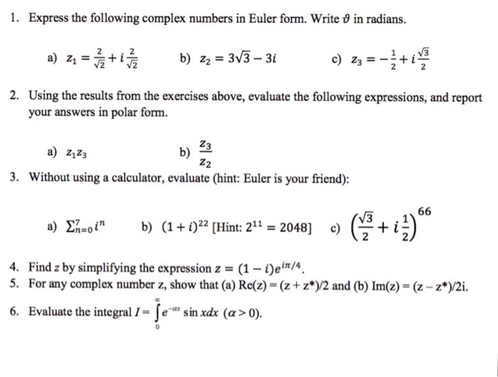 Solved 1. Express the following complex numbers in Euler | Chegg.com
