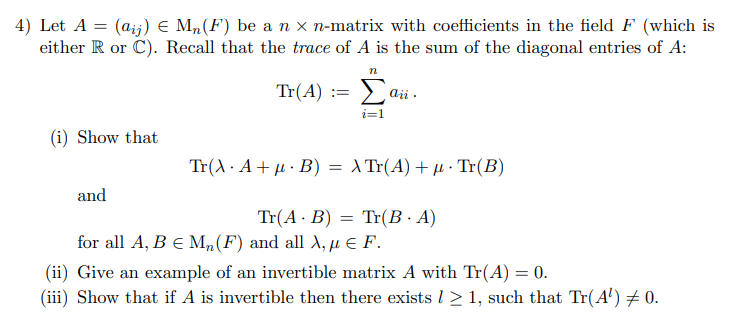 Solved Let A=(aij)inMn(F) ﻿be a n×n-matrix with coefficients | Chegg.com