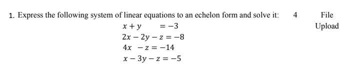 Solved 4 File Upload 1. Express the following system of | Chegg.com