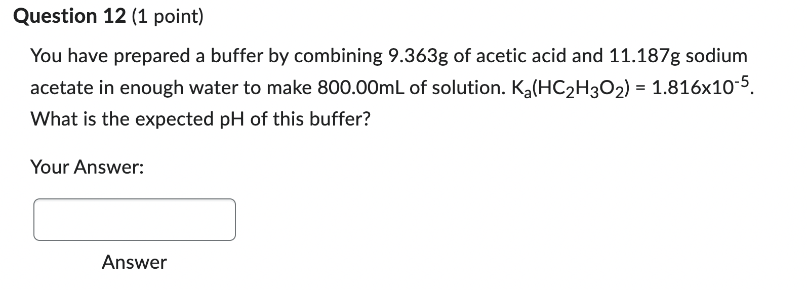 Solved You have prepared a buffer by combining 9.363 g of | Chegg.com