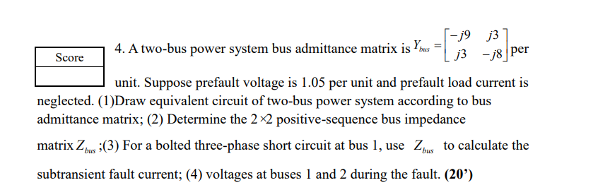 Solved -j9 j3 j3 -j8 per 4. A two-bus power system bus | Chegg.com