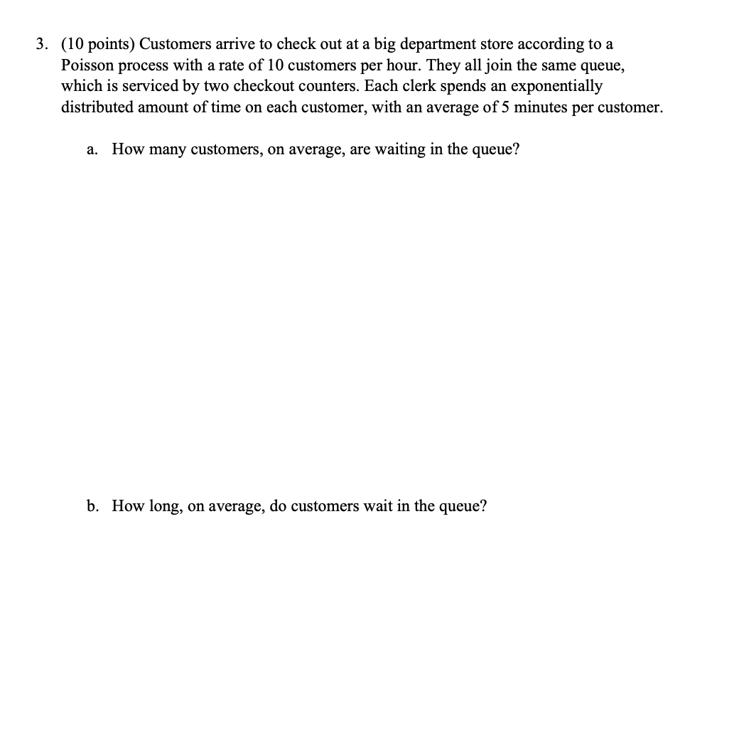 Solved (10 ﻿points) ﻿Customers arrive to check out at a big | Chegg.com