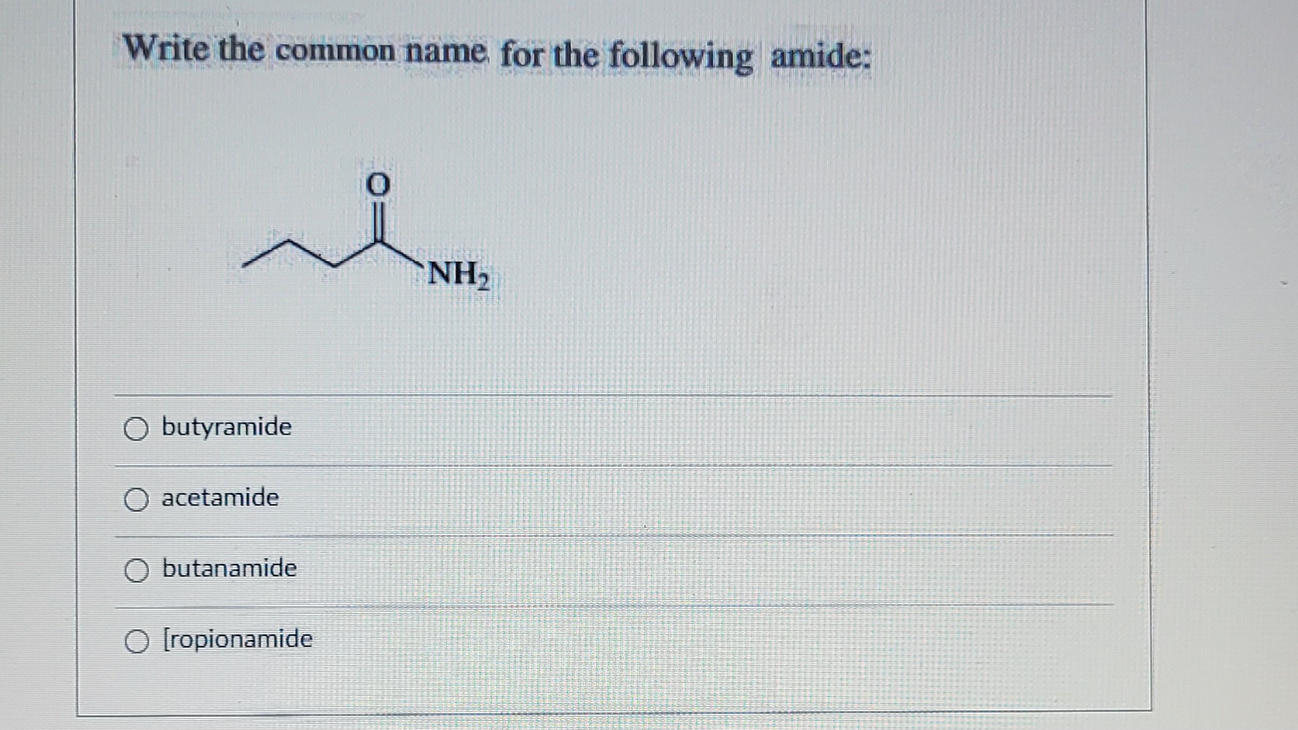 Solved Write the common name for the following amide: | Chegg.com