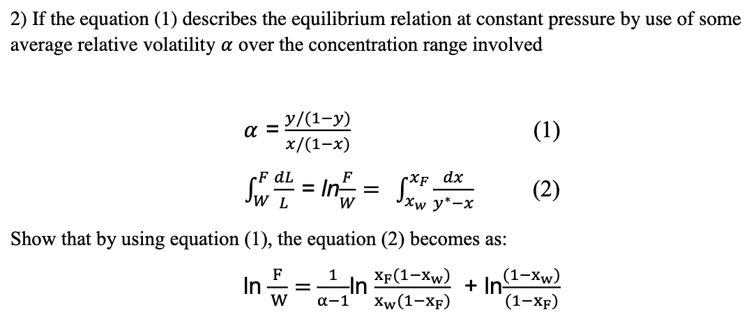 Solved 2) If the equation (1) describes the equilibrium | Chegg.com