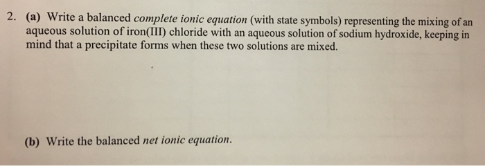 Solved 2. (a) Write a balanced complete ionic equation (with | Chegg.com