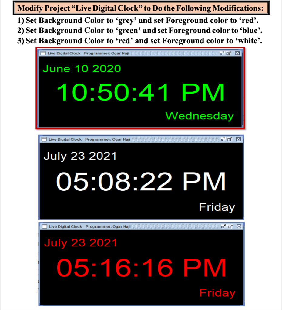 Solved Modify Project “Live Digital Clock” to Do the | Chegg.com