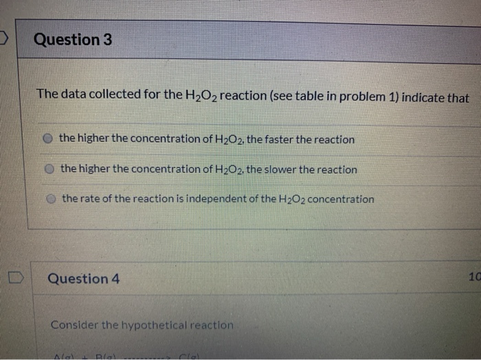 Solved Question 3 The data collected for the H2O2 reaction | Chegg.com