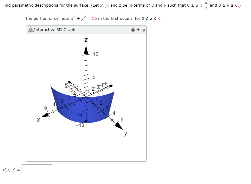 Solved Find parametric descriptions for the surface. (Let x, | Chegg.com