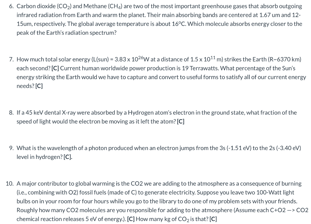 Solved 6. Carbon dioxide (CO2) and Methane (CH4) are two of | Chegg.com