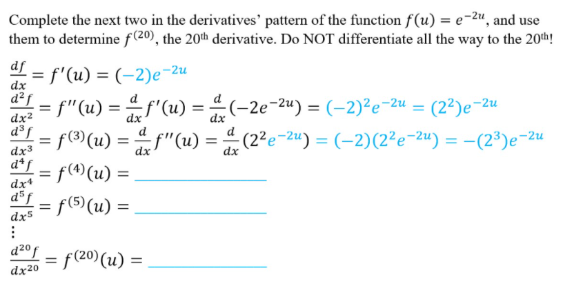 Solved dx Complete the next two in the derivatives' pattern | Chegg.com